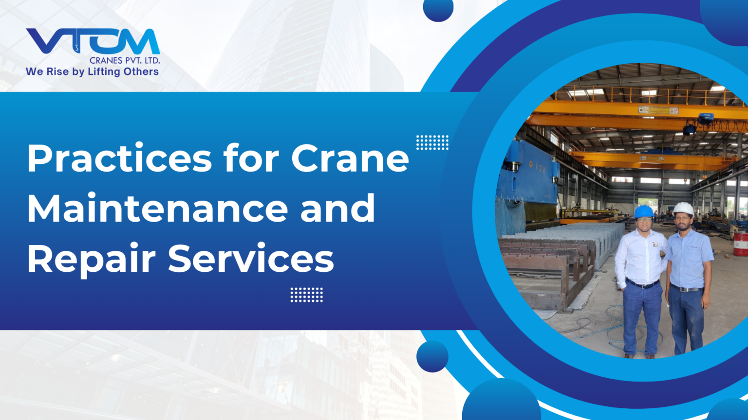 Best Practices for Crane Maintenance Services | Repairs Services